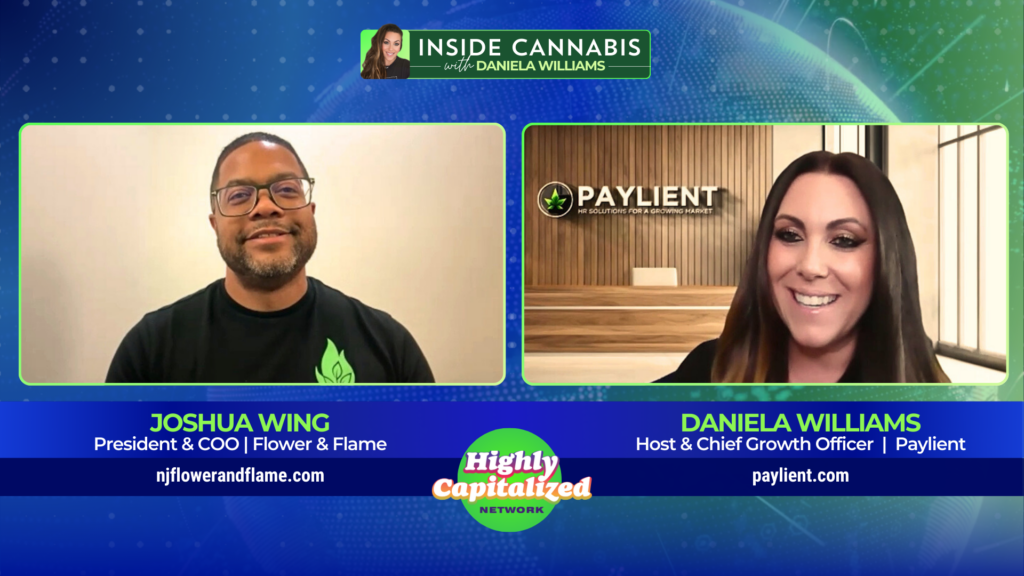 Inside Cannabis with Daniela Williams ft. Joshua Wing: President & COO ...